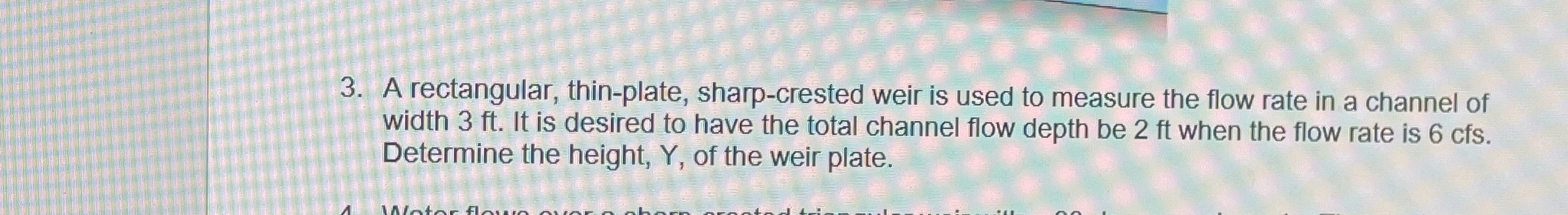 A rectangular, thin-plate, sharp-crested weir is used | Chegg.com