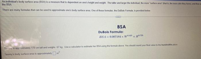 Solved An individual's body surface area (BSA) is a measure | Chegg.com