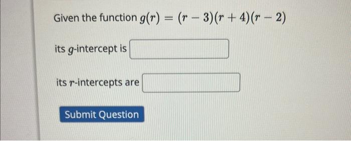 Solved Given The Function G R R−3 R 4 R−2 Its