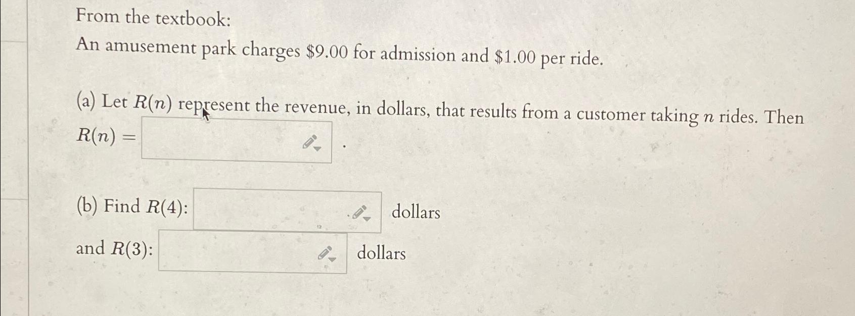 Solved From the textbook:An amusement park charges $9.00 | Chegg.com