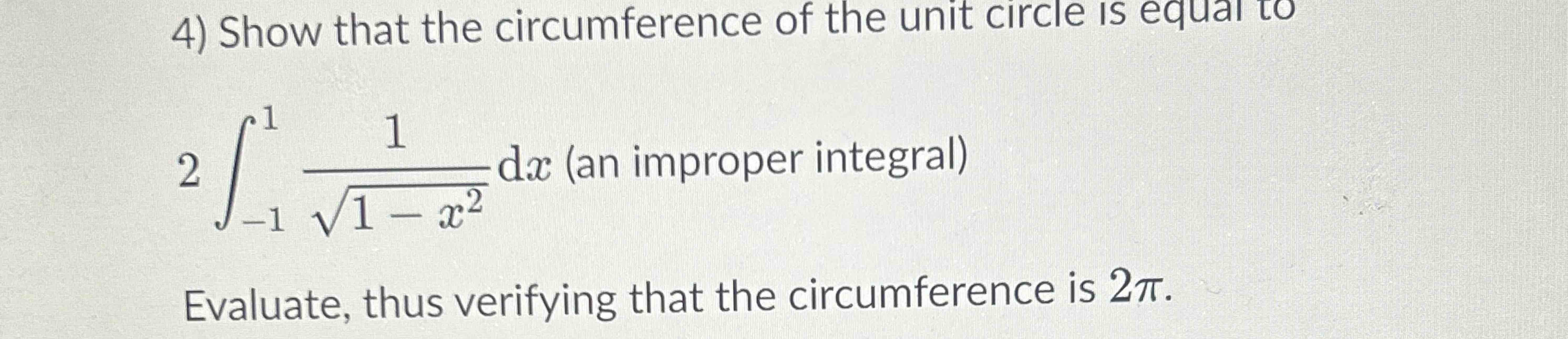 Solved Show that the circumference of the unit circle is | Chegg.com