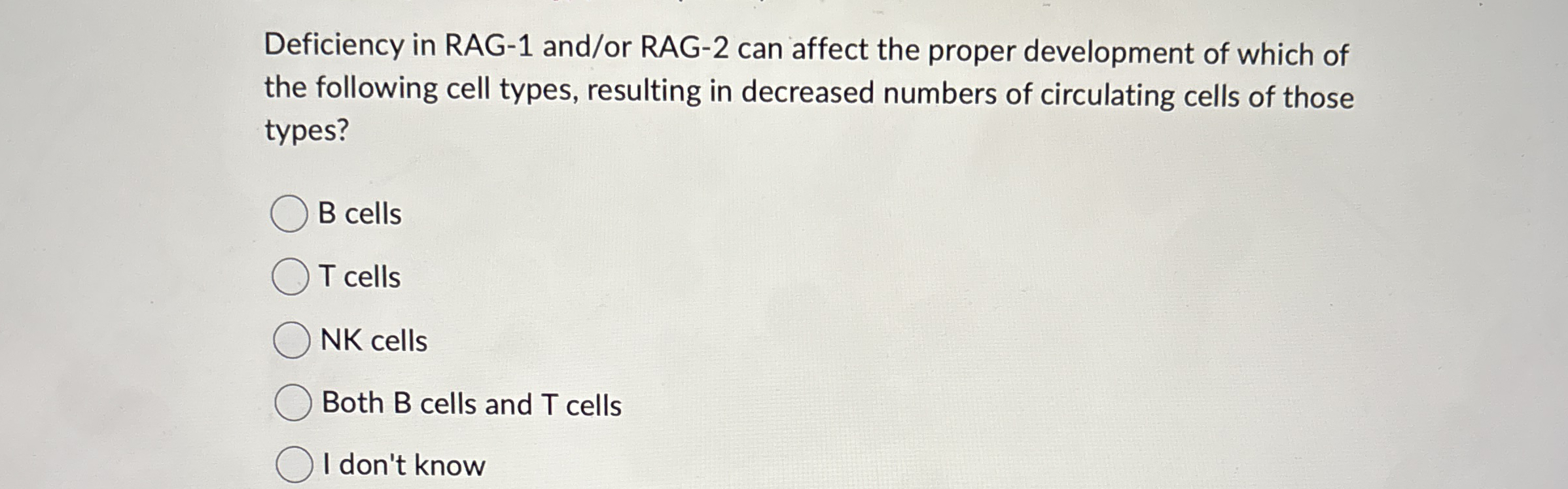 Solved Deficiency in RAG-1 ﻿and/or RAG-2 ﻿can affect the | Chegg.com