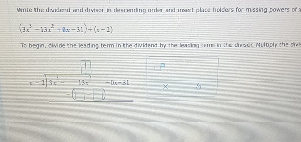 Solved Write the dividend and divisor in descending order | Chegg.com