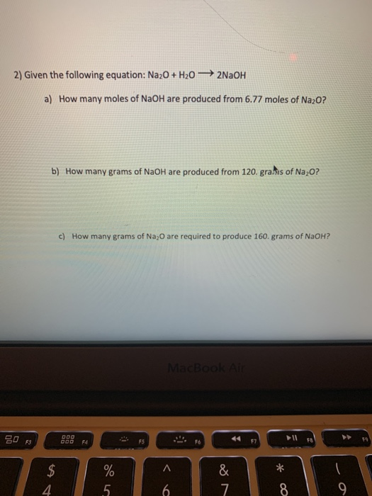 Solved 2) Given the following equation: Na2O + H2O → 2NaOH | Chegg.com
