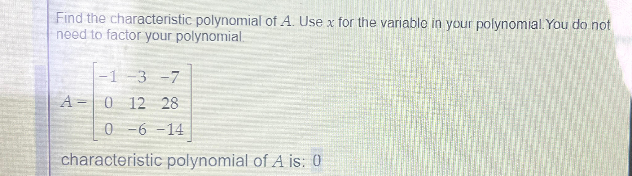 Solved Find the characteristic polynomial of A. ﻿Use x ﻿for | Chegg.com