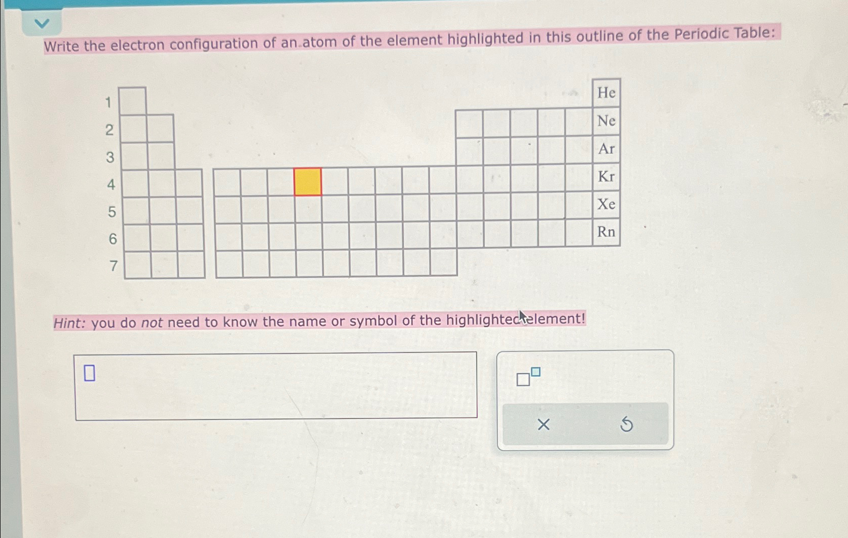 Solved Write the electron configuration of an atom of the | Chegg.com