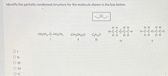 Solved Identify the partially condensed structure for the | Chegg.com
