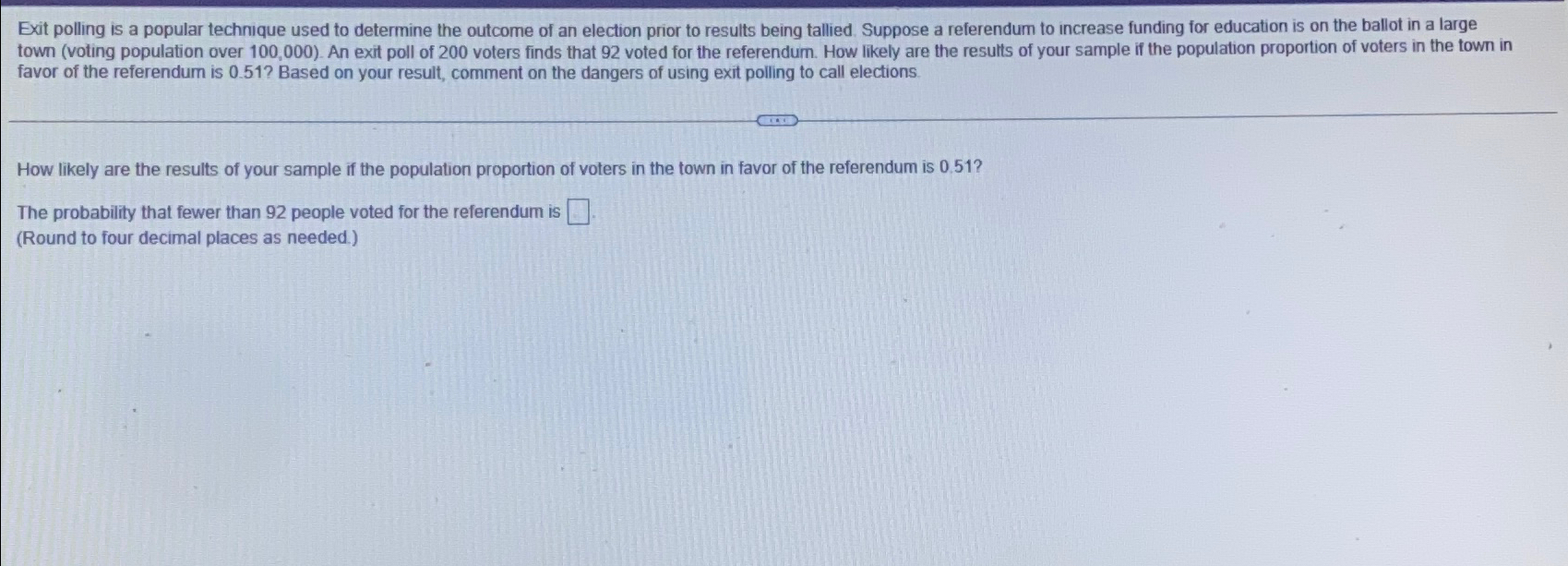 Solved Exit polling is a popular technique used to determine | Chegg.com