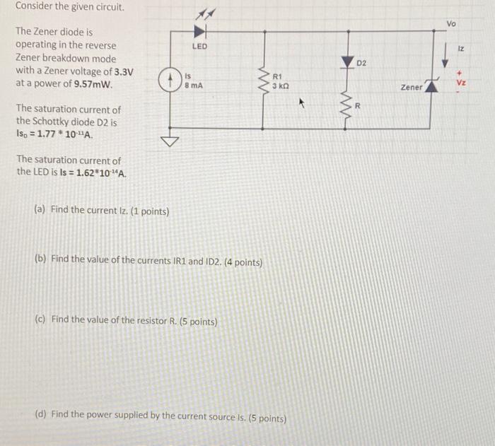 Solved Consider the given circuit. The Zener diode is | Chegg.com