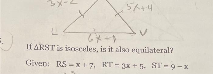 Solved If RST is isosceles, is it also equilateral? Given: | Chegg.com