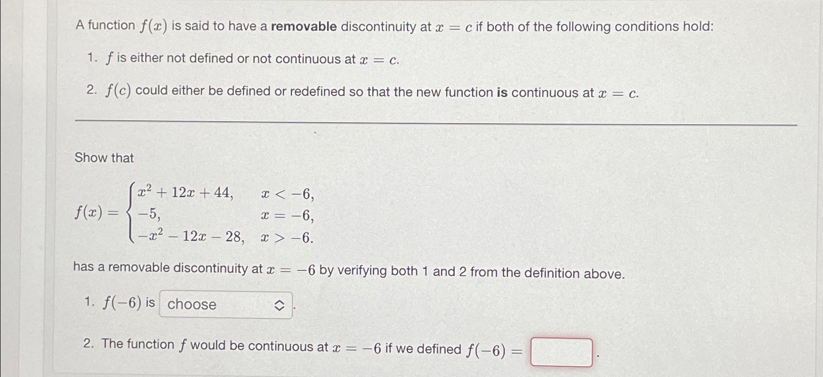 Solved A function f(x) ﻿is said to have a removable | Chegg.com
