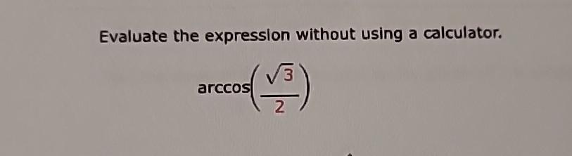 Solved Evaluate the expression without using a | Chegg.com