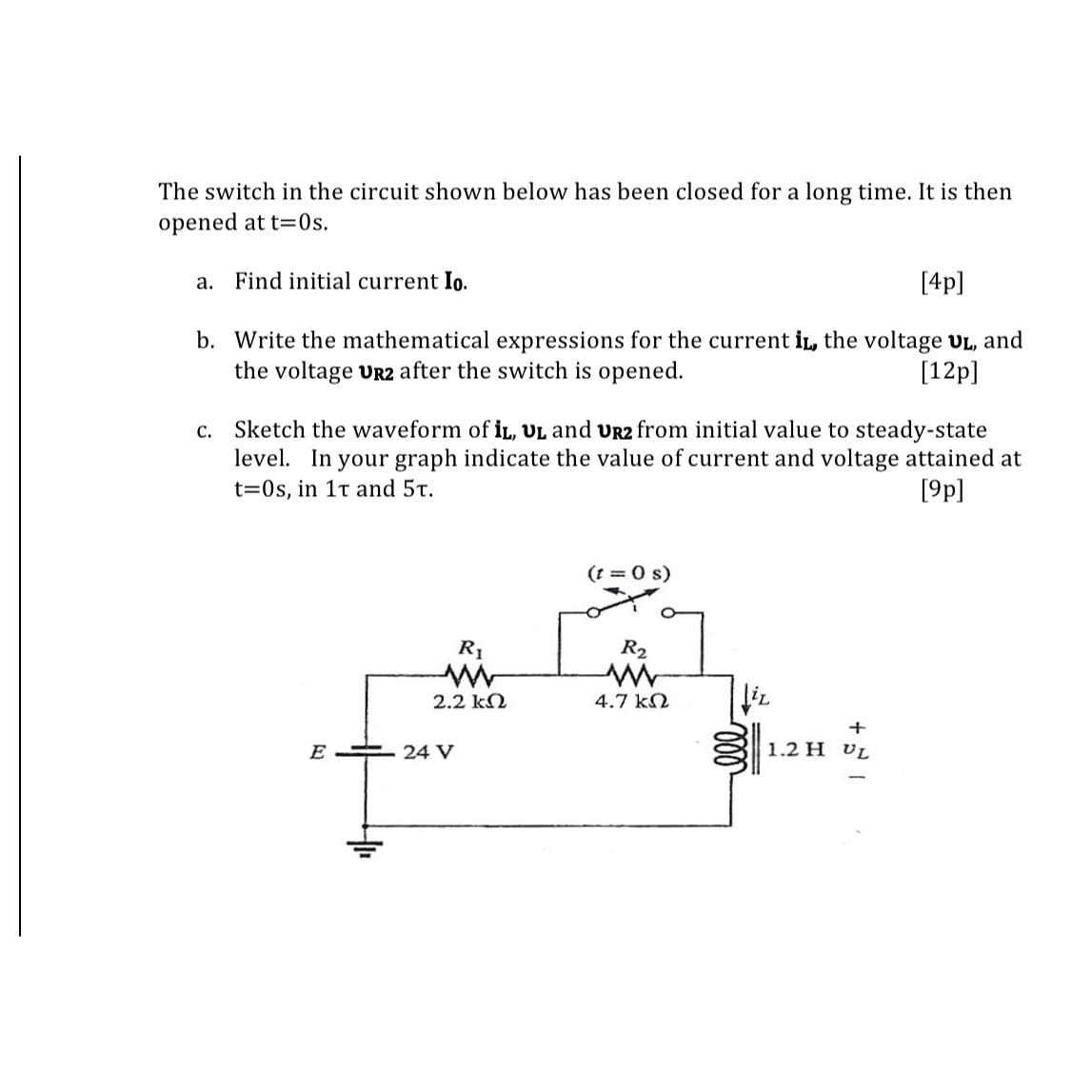 Solved The switch in the circuit shown below has been closed | Chegg.com
