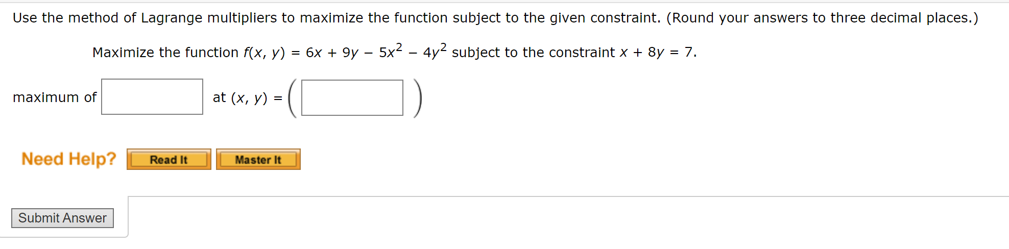 Solved Use the method of Lagrange multipliers to maximize | Chegg.com