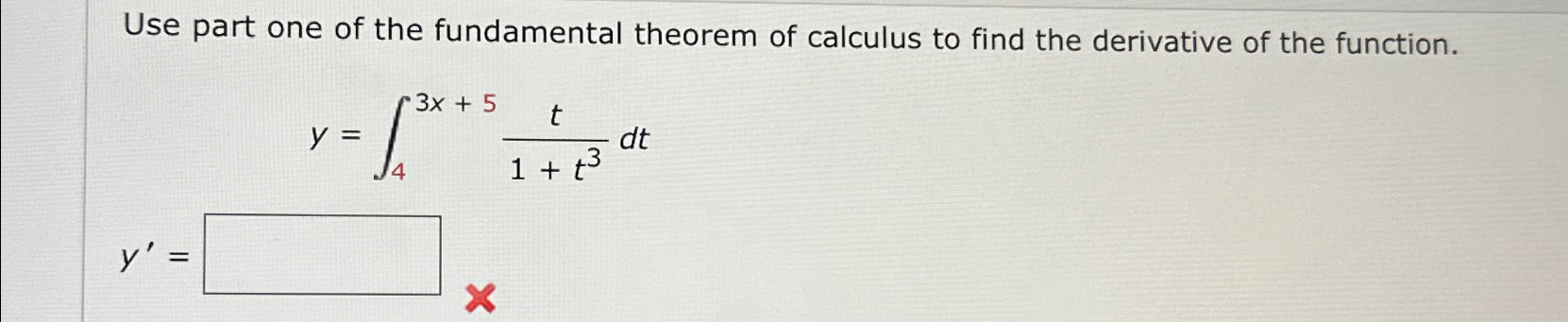 Solved Use part one of the fundamental theorem of calculus | Chegg.com