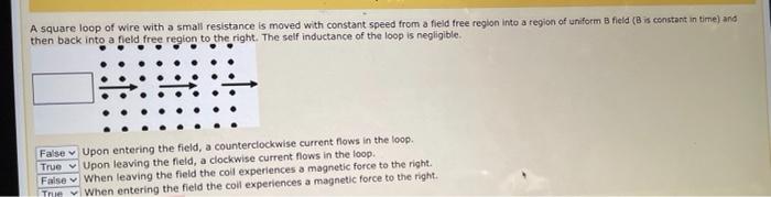Solved A square loop of wire with a small resistance is | Chegg.com