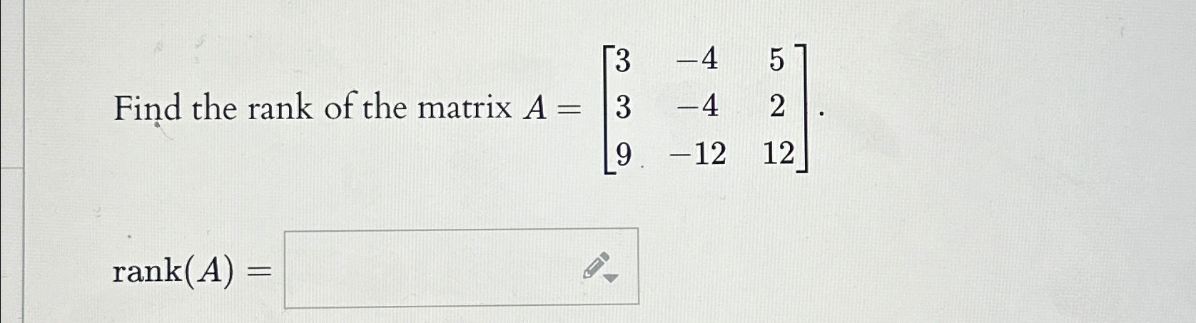 Solved Find the rank of the matrix | Chegg.com
