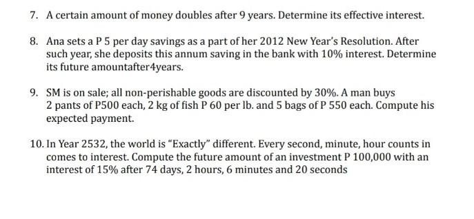 Solved 7. A certain amount of money doubles after 9 years. | Chegg.com