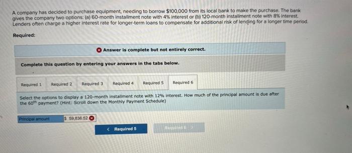 Solved a company has decided to purchase equipment, needing | Chegg.com