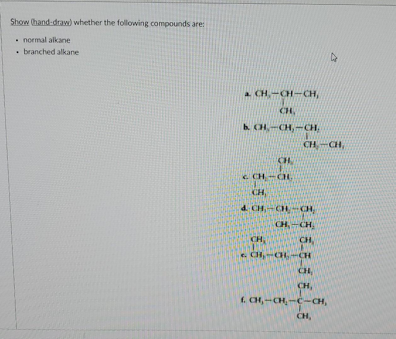 Solved Write a condensed structural formula for the | Chegg.com