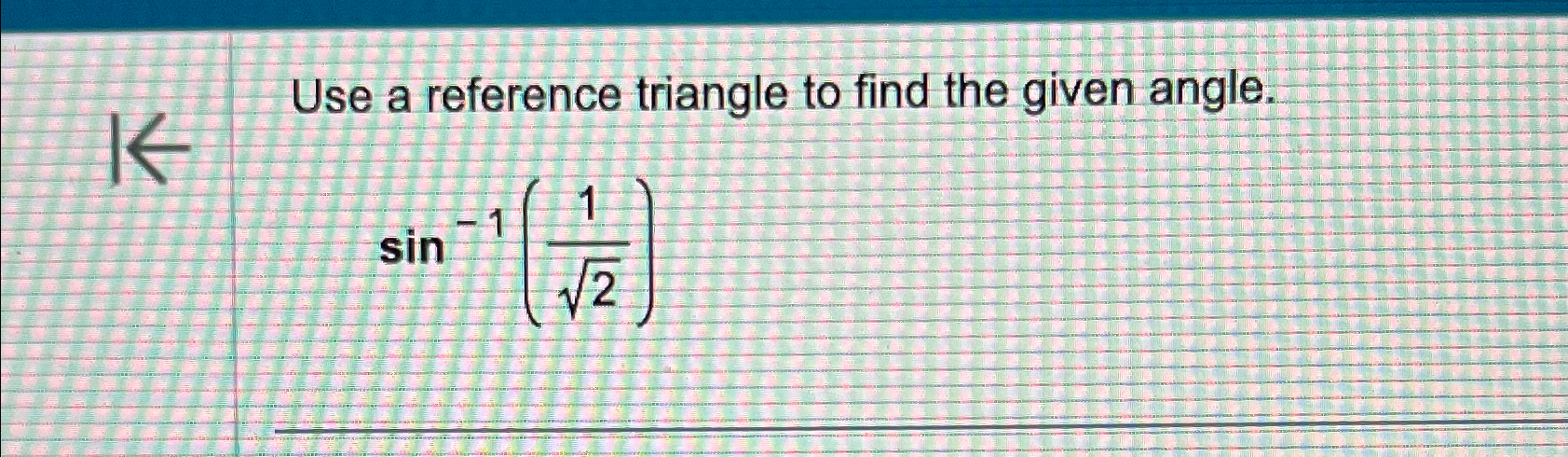 Solved Use a reference triangle to find the given | Chegg.com