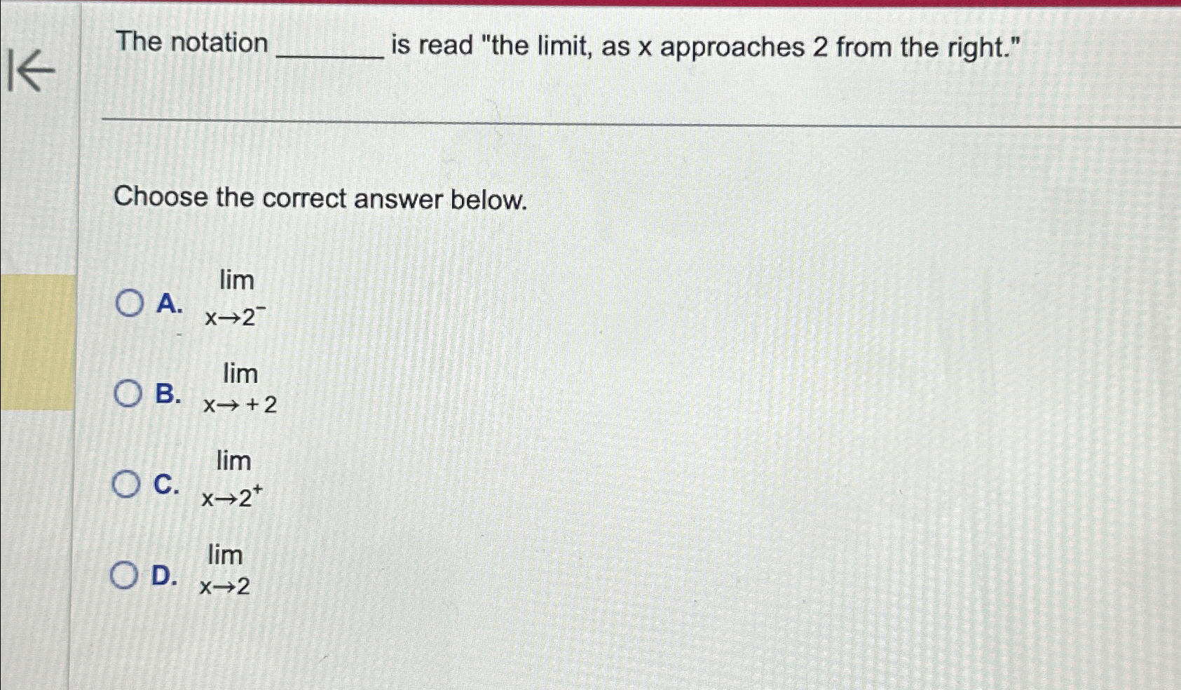 Solved The notation is read "the limit, ﻿as x approaches 2 | Chegg.com