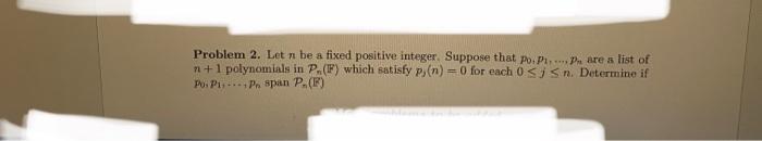 Solved Problem 2. Let n be a fixed positive integer. Suppose | Chegg.com