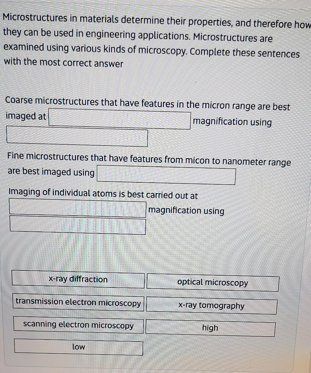 Solved Microstructures in materials determine their | Chegg.com