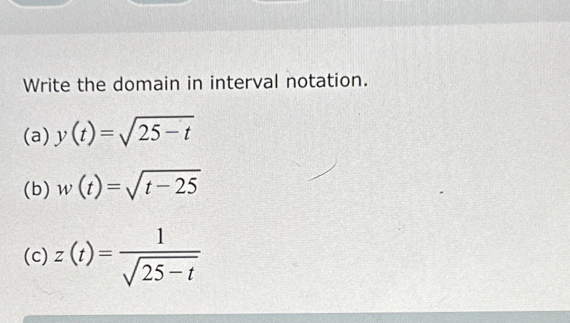 Solved Write the domain in interval | Chegg.com