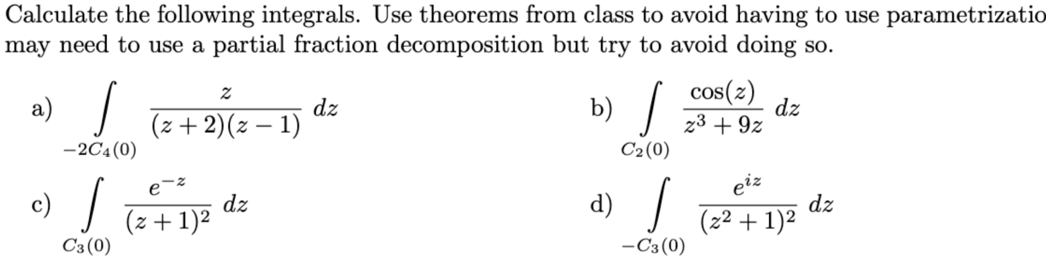 Solved Calculate the following integrals. Use theorems from | Chegg.com