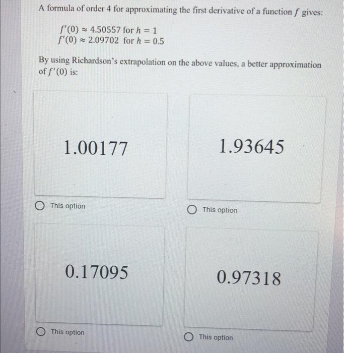 Solved A formula of order 4 for approximating the first | Chegg.com