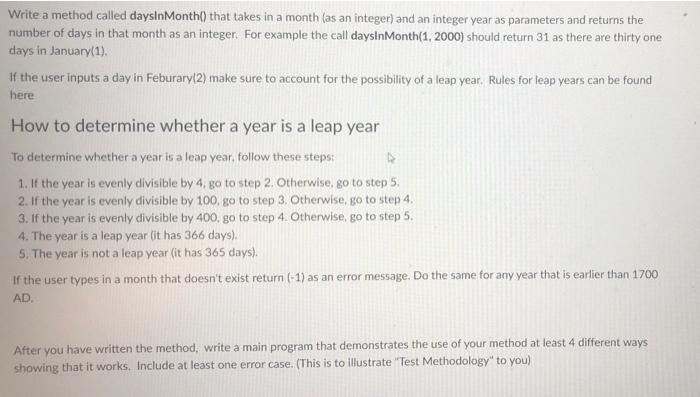 Solved Write a method called daysInMonth() that takes in a | Chegg.com