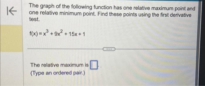Solved The graph of the following function has one relative | Chegg.com