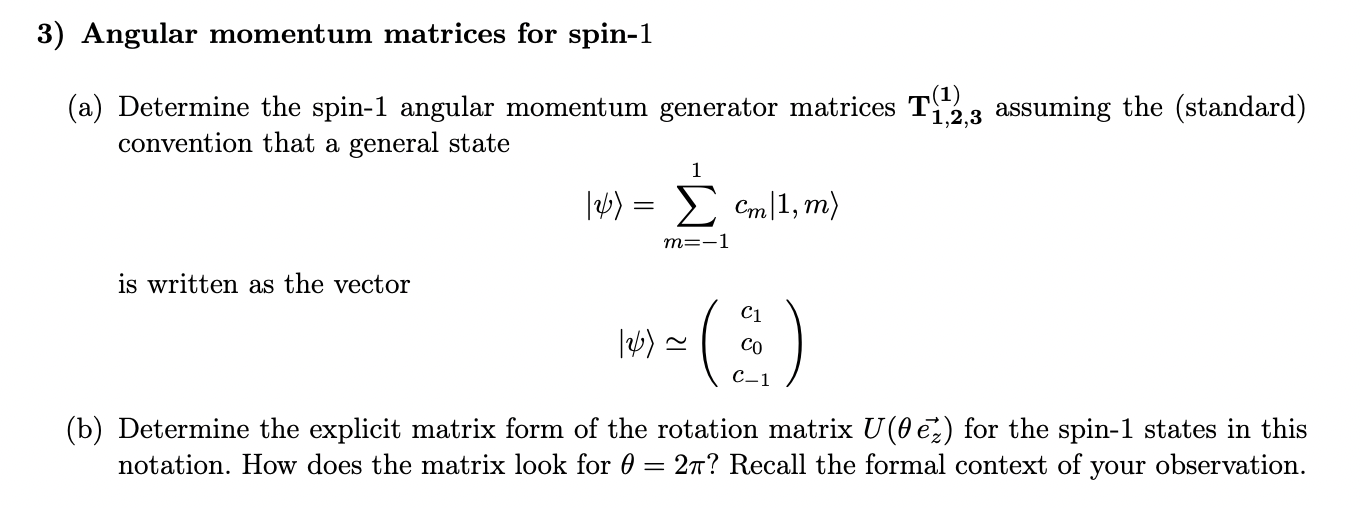 Solved Angular momentum matrices for spin-1(a) ﻿Determine | Chegg.com