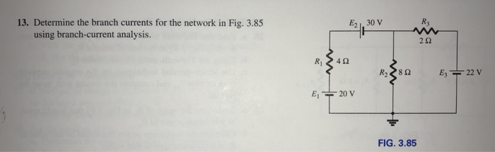 Solved Determine the branch currents for the network in Fig. | Chegg.com