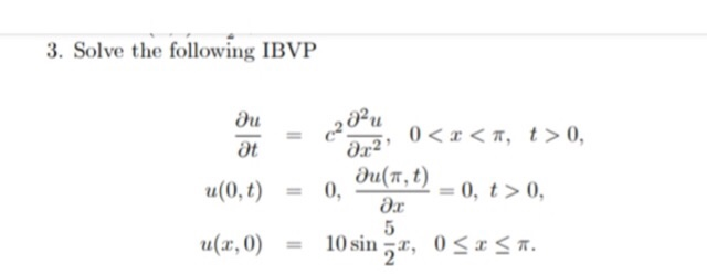Solved 3. Solve the following IBVP au