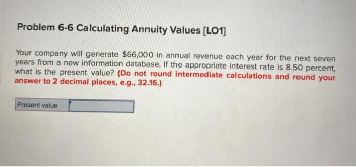 Solved Problem 6-6 Calculating Annuity Values (LO1] Your | Chegg.com