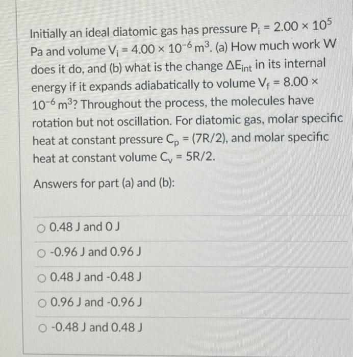Solved Initially an ideal diatomic gas has pressure | Chegg.com