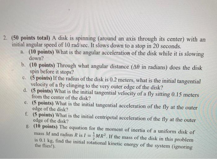 Solved 2. (50 points total) A disk is spinning (around an | Chegg.com Solved 2. (50 points total) A disk is spinning (around an | Chegg.com
