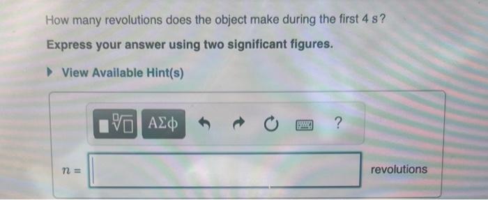 Solved How many revolutions does the object make during the | Chegg.com