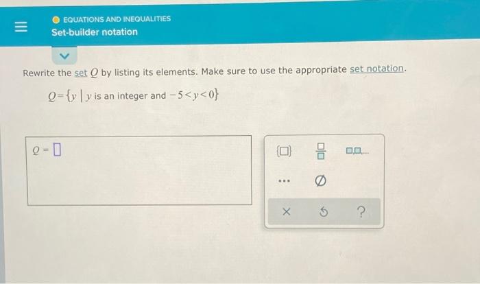 Solved E EQUATIONS AND INEQUALITIES Set-builder notation | Chegg.com
