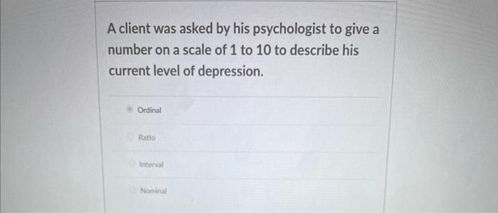 Solved A client was asked by his psychologist to give a | Chegg.com