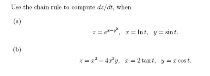Solved Use the chain rule to compute dz/dt, when (a) | Chegg.com