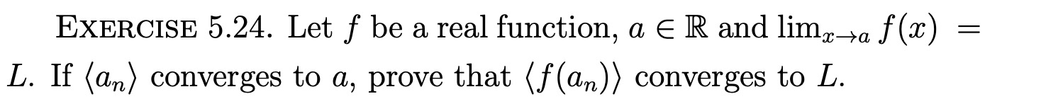 Solved EXERCISE 5.24. ﻿Let f ﻿be a real function, ainR and | Chegg.com
