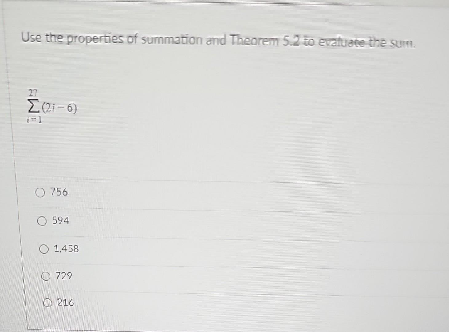 Solved Use the properties of summation and Theorem 5.2 to | Chegg.com