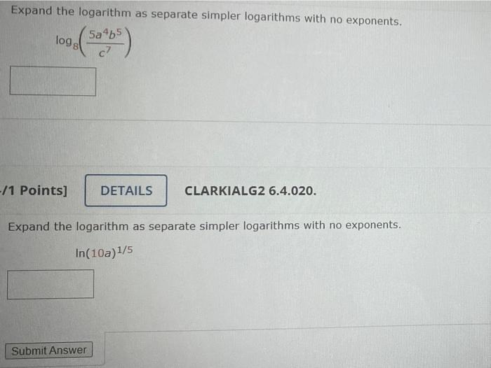 Solved Expand the logarithm as separate simpler logarithms | Chegg.com