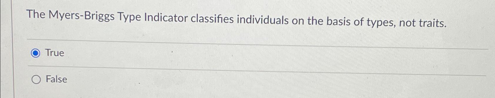 Solved The Myers-Briggs Type Indicator classifies | Chegg.com