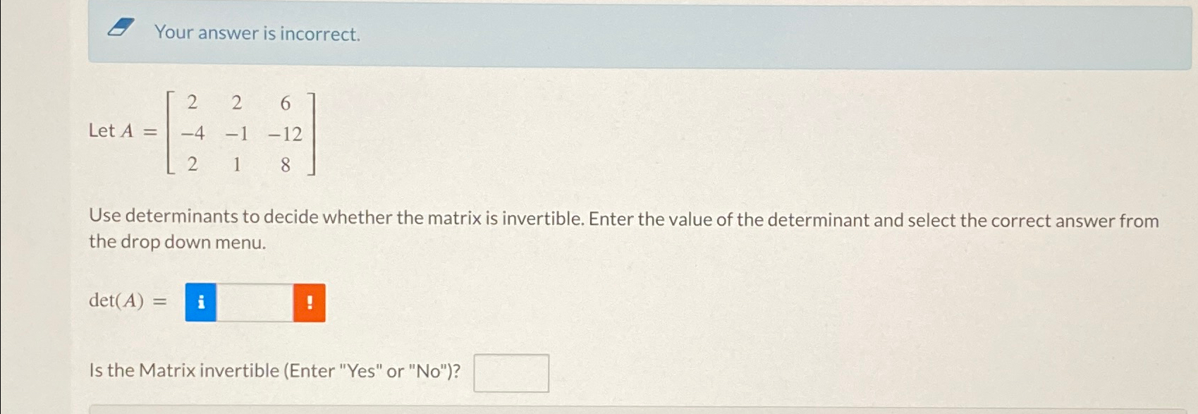 Solved Let A=[226-4-1-12218]Use determinants to decide | Chegg.com