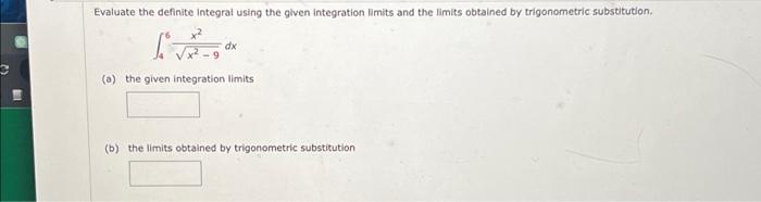 Solved L Evaluate the definite integral using the given | Chegg.com