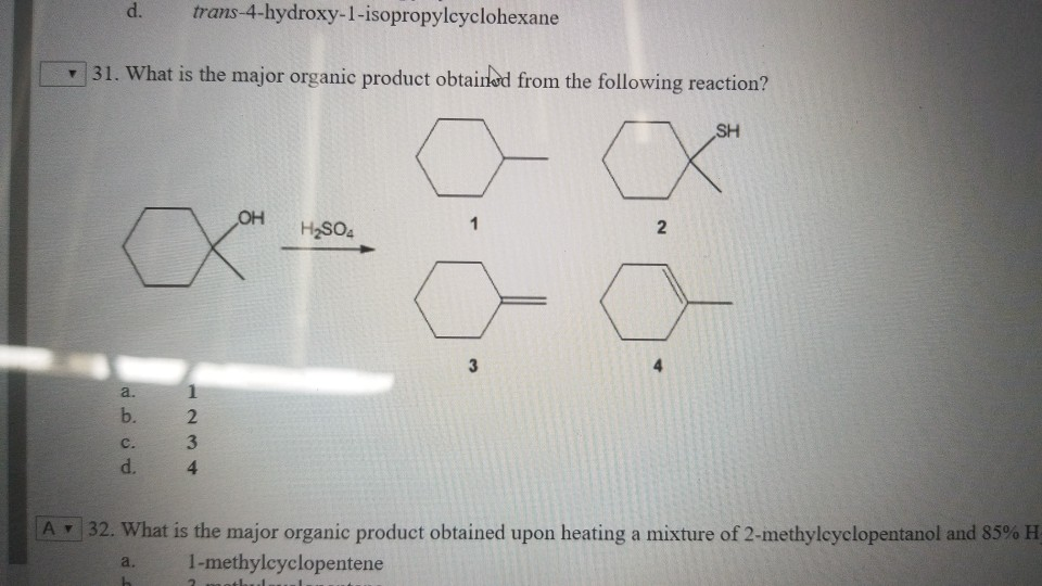 Solved d. trans-4-hydroxy-l-isopropylcyclohexane 31. What is | Chegg.com